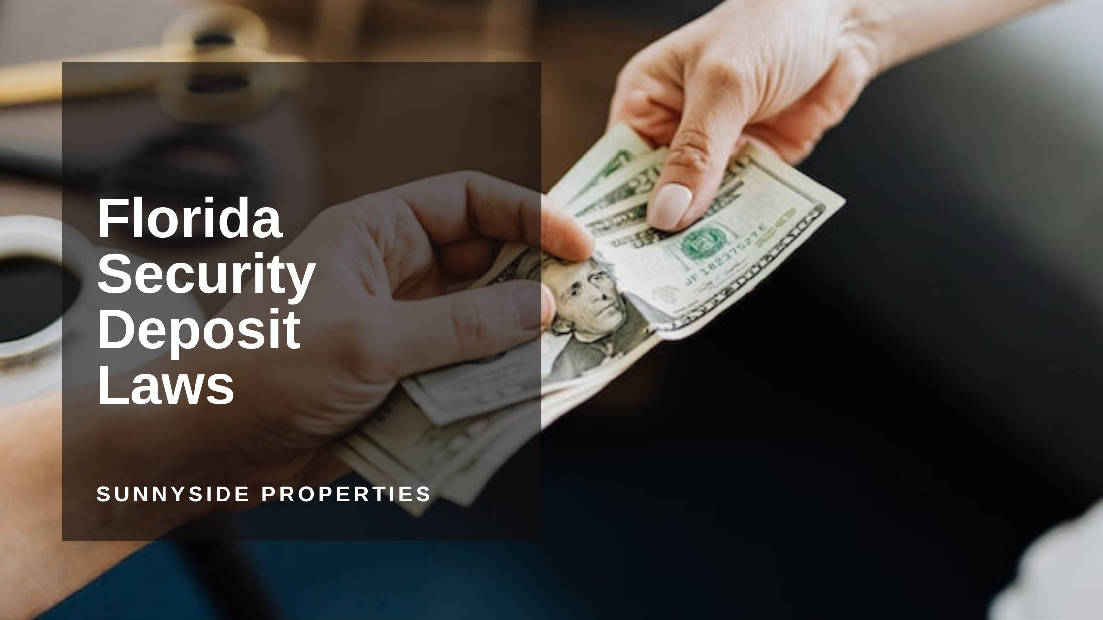 Florida Security Deposit Law (Ultimate Landlord Guide)