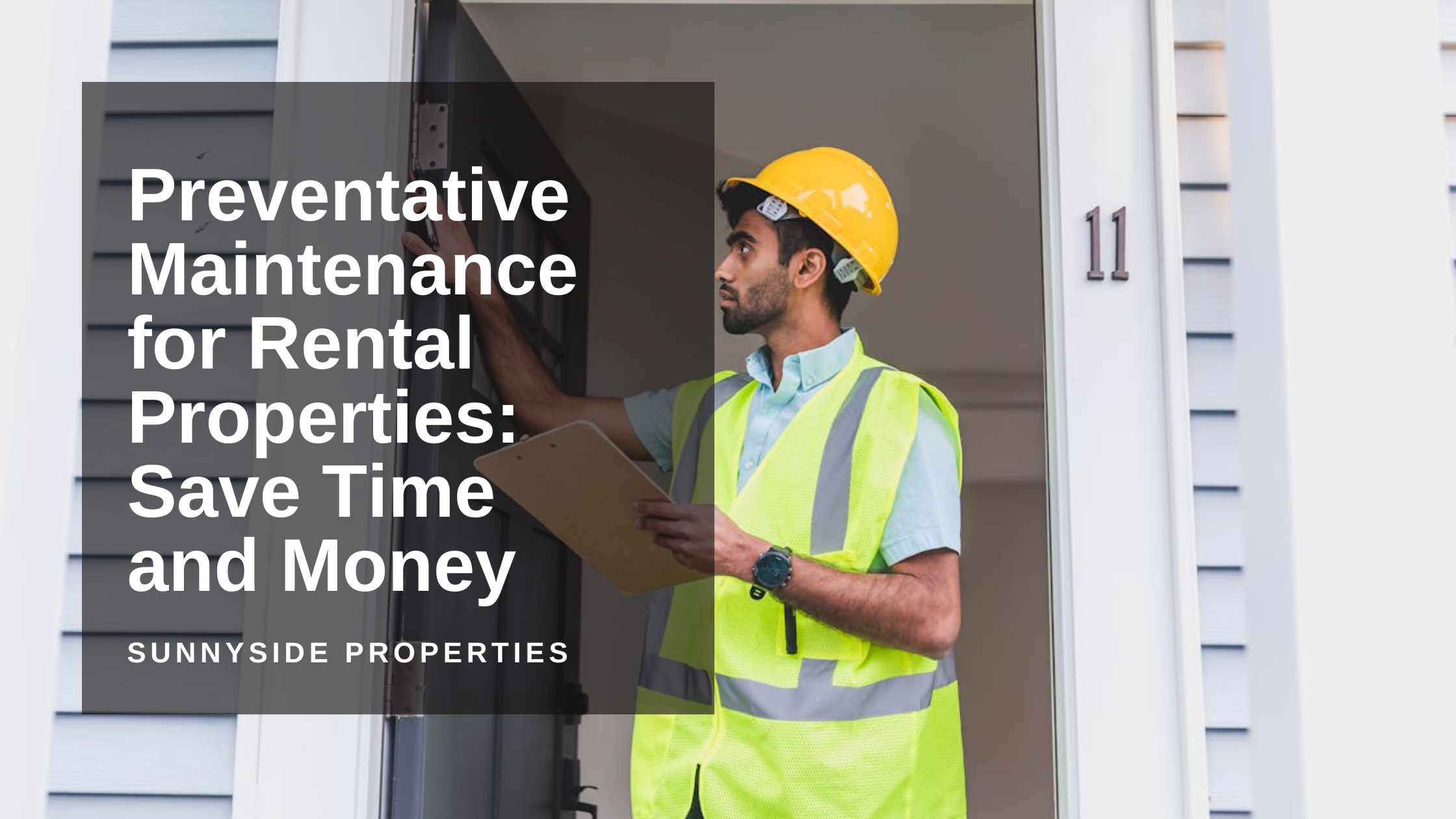 Preventative Maintenance for Rental Properties: Save Time and Money