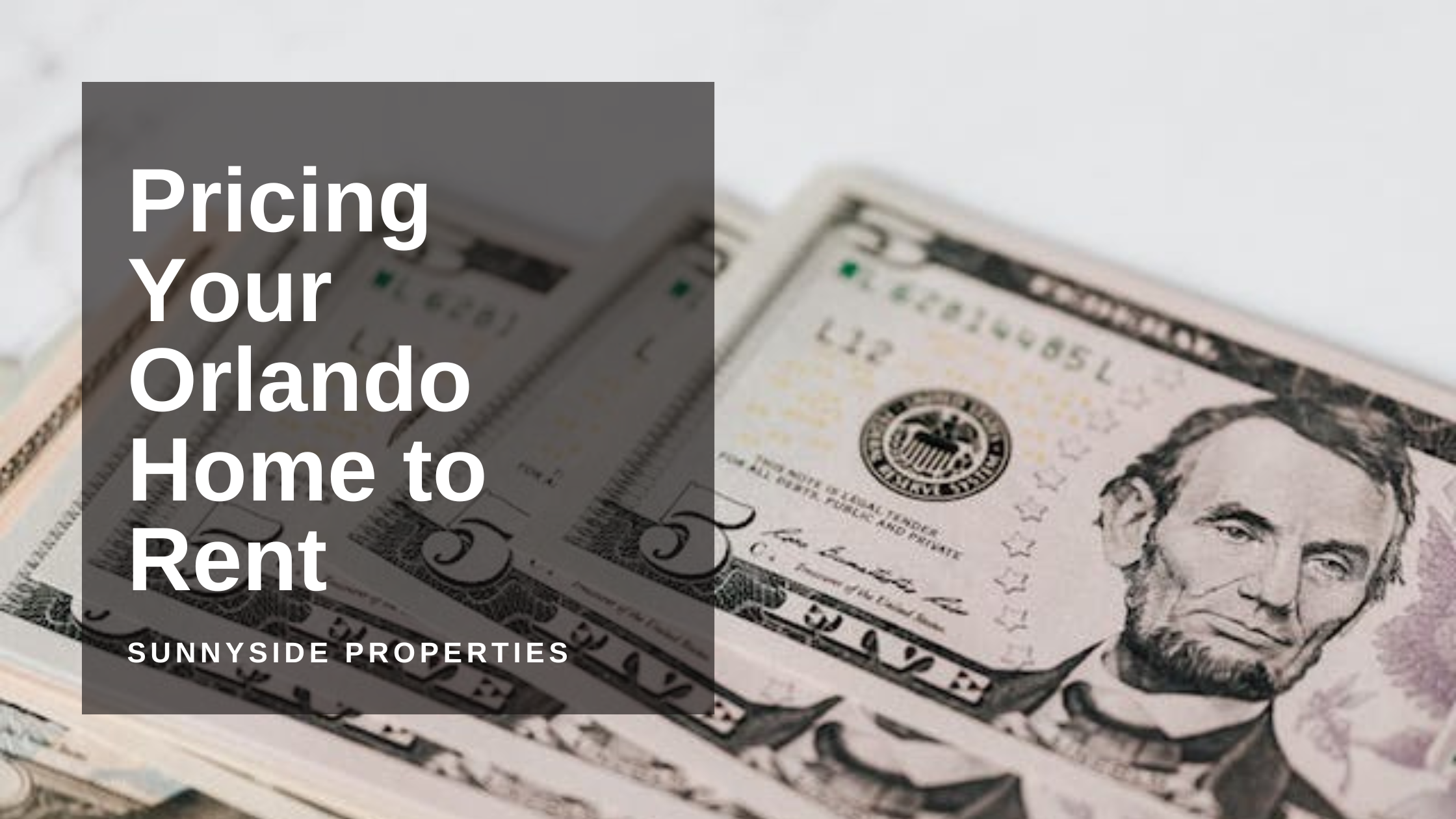 Ultimate Guide to Pricing Your Orlando Home to Rent
